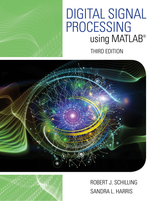 Digital Signal Processing using MATLAB®, 3rd Edition Robert J ...
