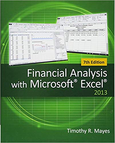 Financial Analysis with Microsoft® Excel®, 7th Edition Solution Manual